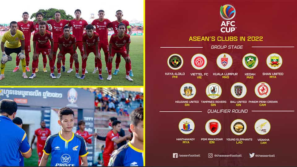 ផ្លូវការហើយ សម្រាប់អ្នកគាំទ្រក្លិបបាល់ទាត់ ភ្នំពេញក្រោន និង វីសាខា នៅពានរង្វាន់ AFC Cup ២០២២ - TNAOT